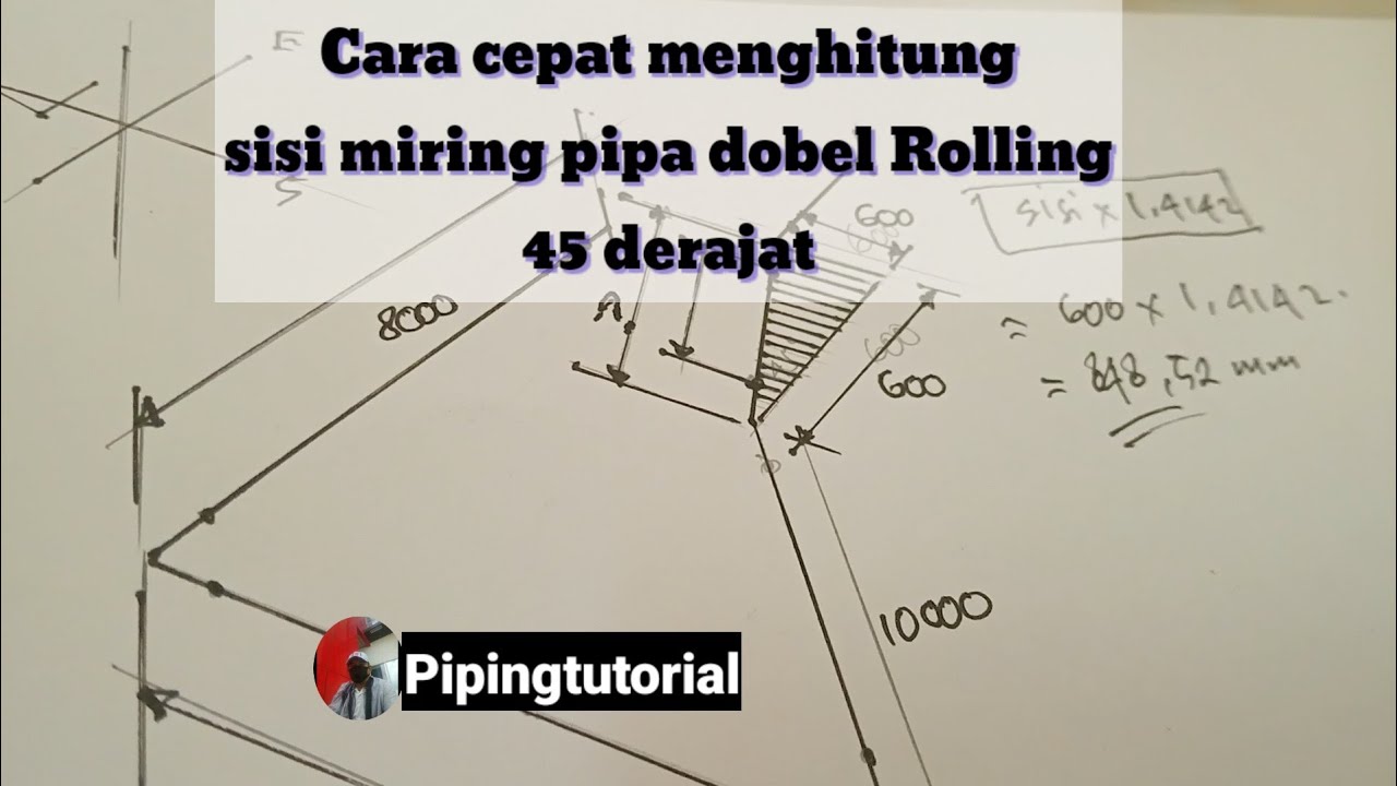 Cara cepat cari sisi miring pipa rolling 45 derajat@pipingtutorial ...