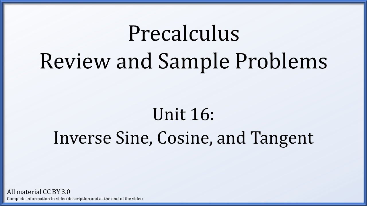 Precalculus Problem Set 16 - Inverse Sine, Cosine, and Tangent - YouTube