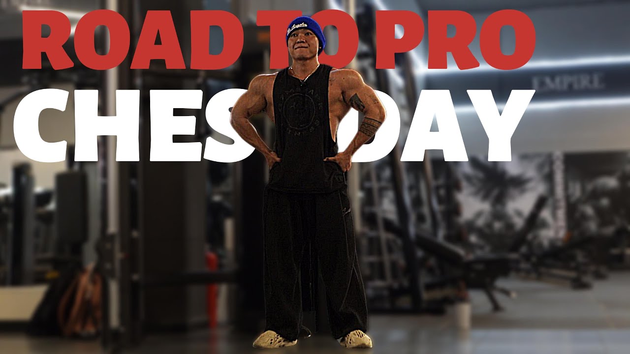 ROAD TO PRO 6 | CHEST DAY - YouTube