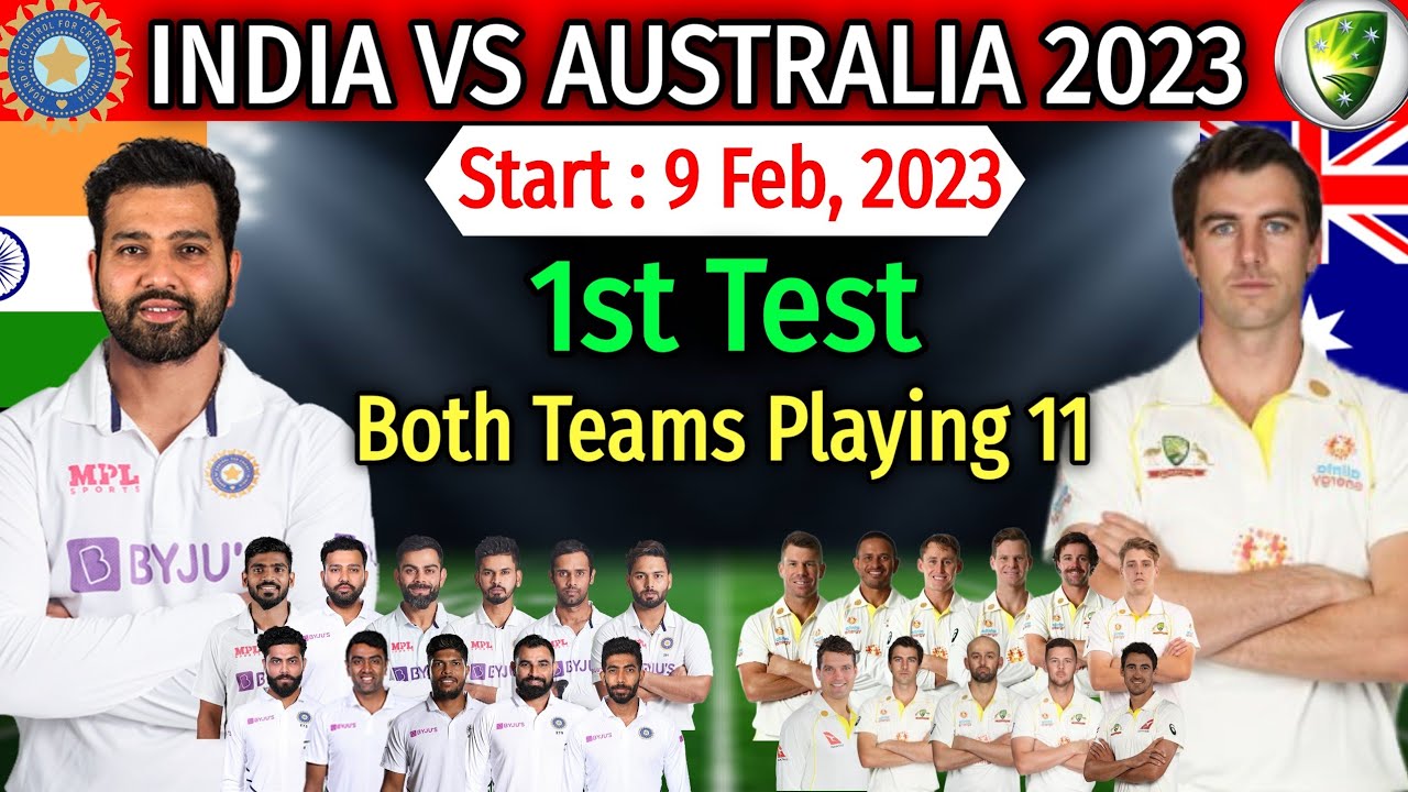 India vs Australia 1st Test Match 2023 | Match Details Info & Both ...