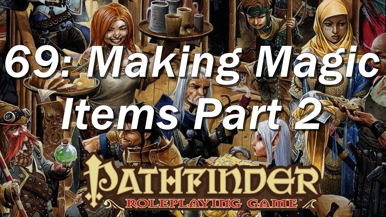 PATHFINDER Roleplaying Game, RPG Basic Rules ep 69 | Make Magic Weapons ...