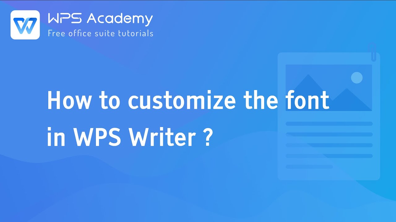 WPS Academy 1 1 3 Word How To Customize The Font In WPS Writer YouTube wps-academy-1-1-3-word-how-to-customize-the-font-in-wps-writer-youtube