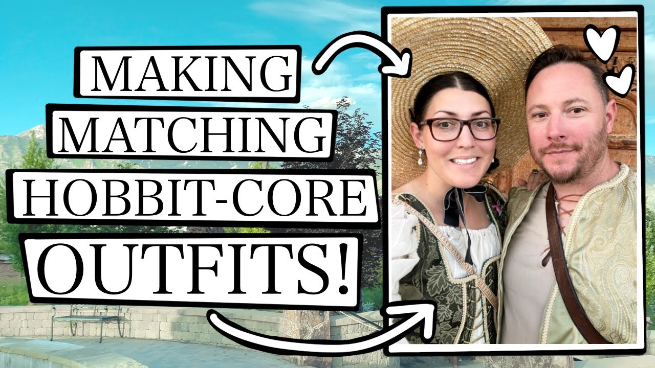 Making Matching HOBBIT-core outfits! We are going on an ADVENTURE ...