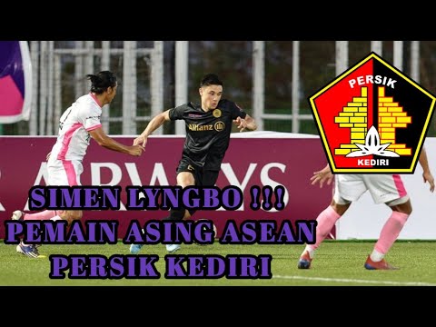 SIMEN LYNGBO MELENGKAPI 6 PEMAIN ASING PERSIK KEDIRI 💜🔥 PEMAIN MUDA ...