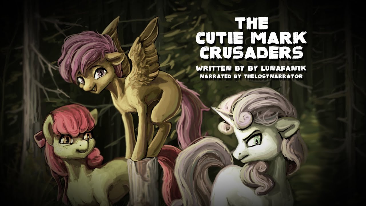 The Cutie Mark Crusaders [MLP Fanfic Reading] (Darkfic) - YouTube