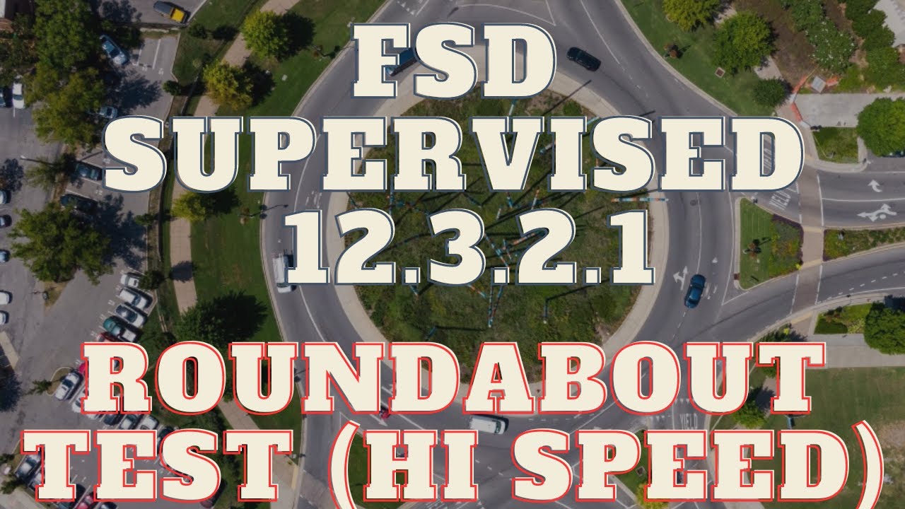 FSD SUPERVISED- HI SPEED ROUNDABOUT TEST - YouTube