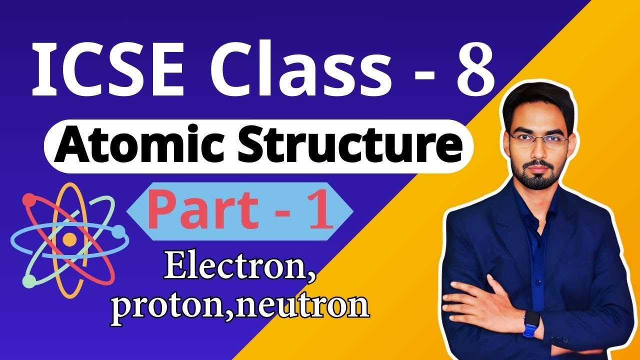 Class 8 atomic structure || icse class 8 chemistry || atomic structure ...