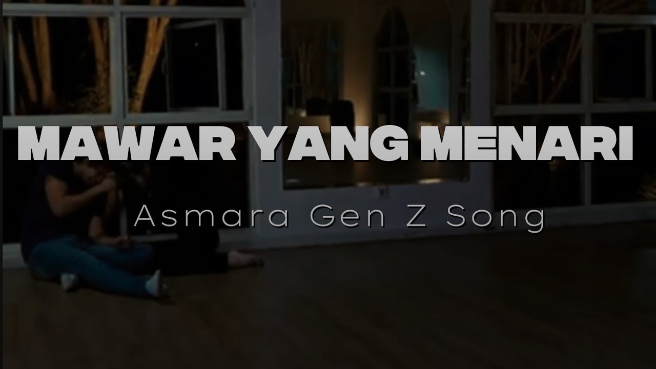 Mawar Yang Menari ||Asmara Gen Z Best Moment Mozar - YouTube Music