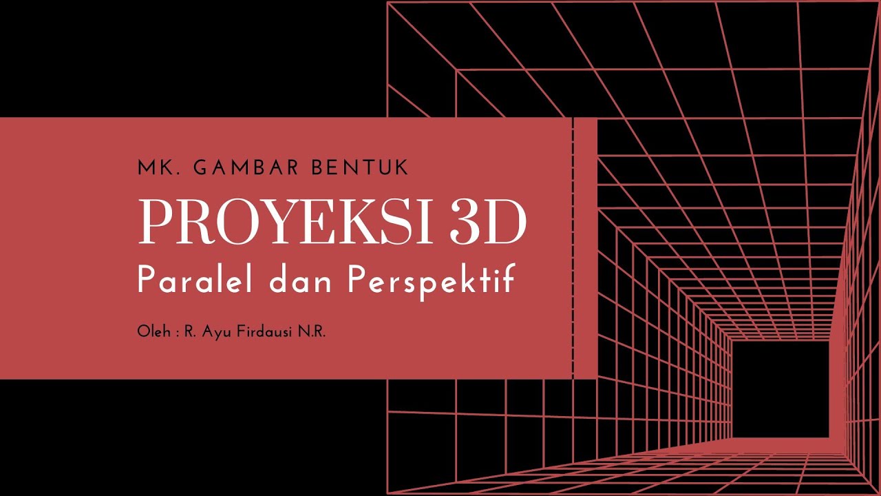 Gambar Bentuk - Proyeksi 3D, Paralel dan Perspektif - YouTube