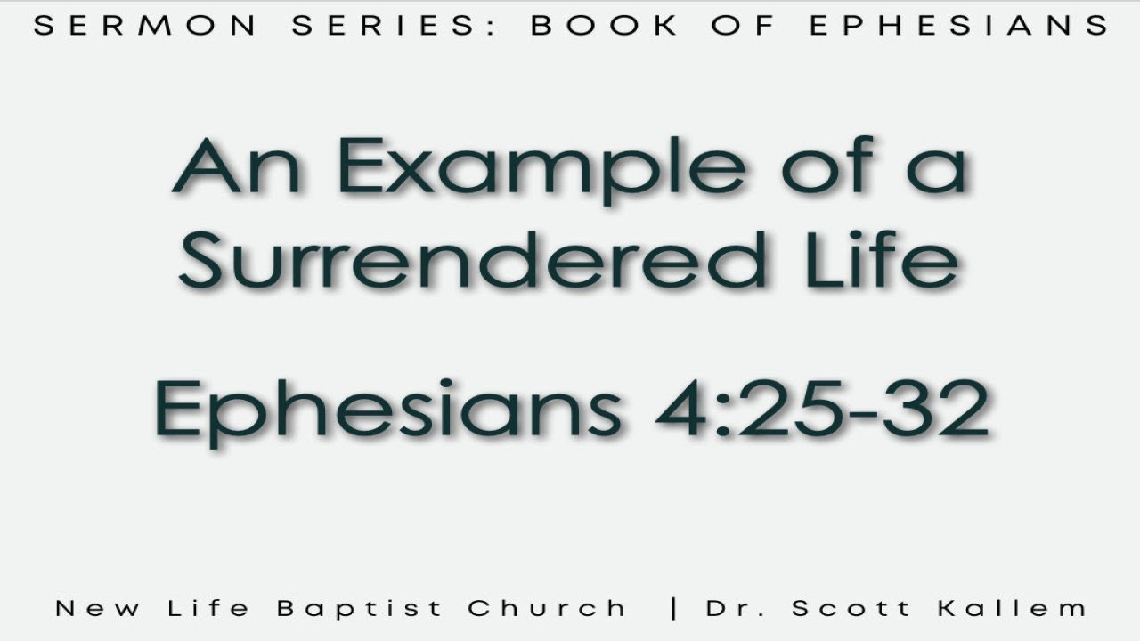 An Example of a Surrendered Life - New Life Baptist Church ...