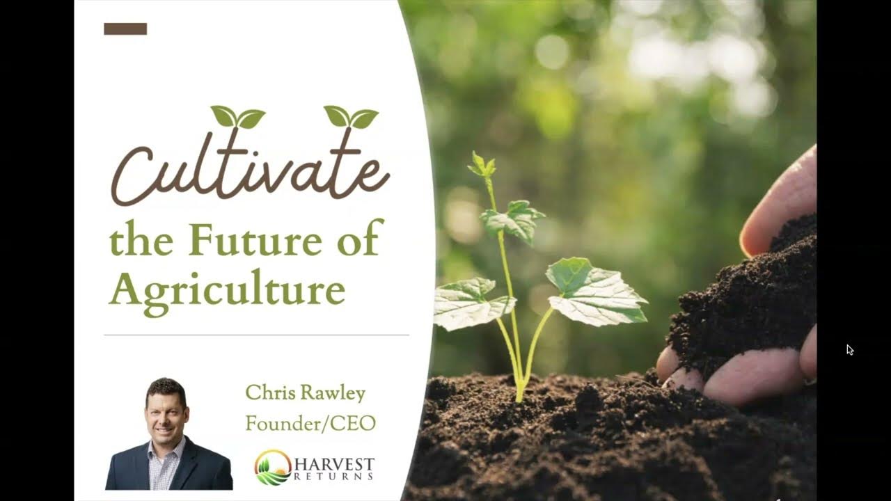 Webinar - Cultivate the Future of Agriculture - YouTube