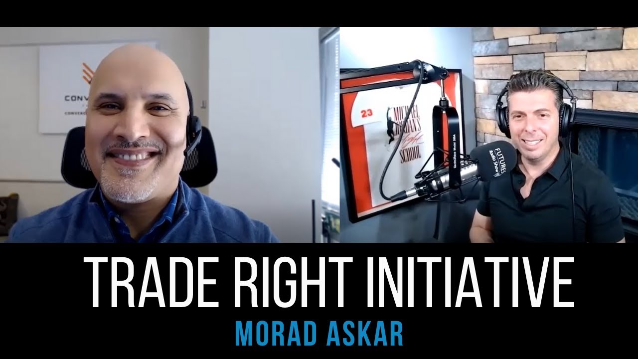 Trade Right Initiative - Morad Askar #FuturesRadio - YouTube