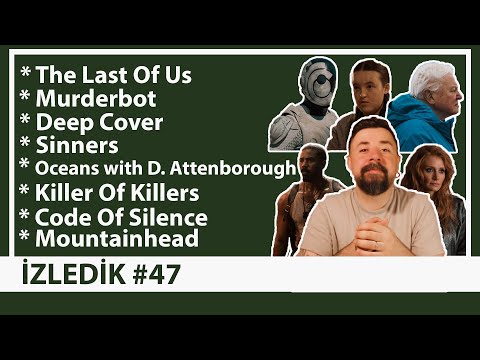 İçerisi Metrobüs Gibi: Last Of Us, Murderbot, Sinners, Deep Cover, Killer Of Killers | İzledik #47