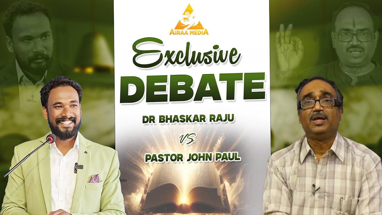 Airaa Media DEBATE || Dr Bhaskar Raju VS Pastor JOHN PAUL # ...