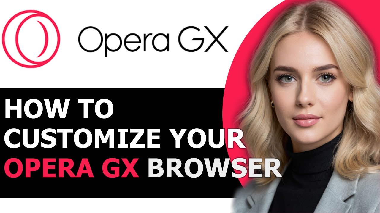 How to Customize Your Opera GX Browser 2024! (FULL GUIDE) - YouTube