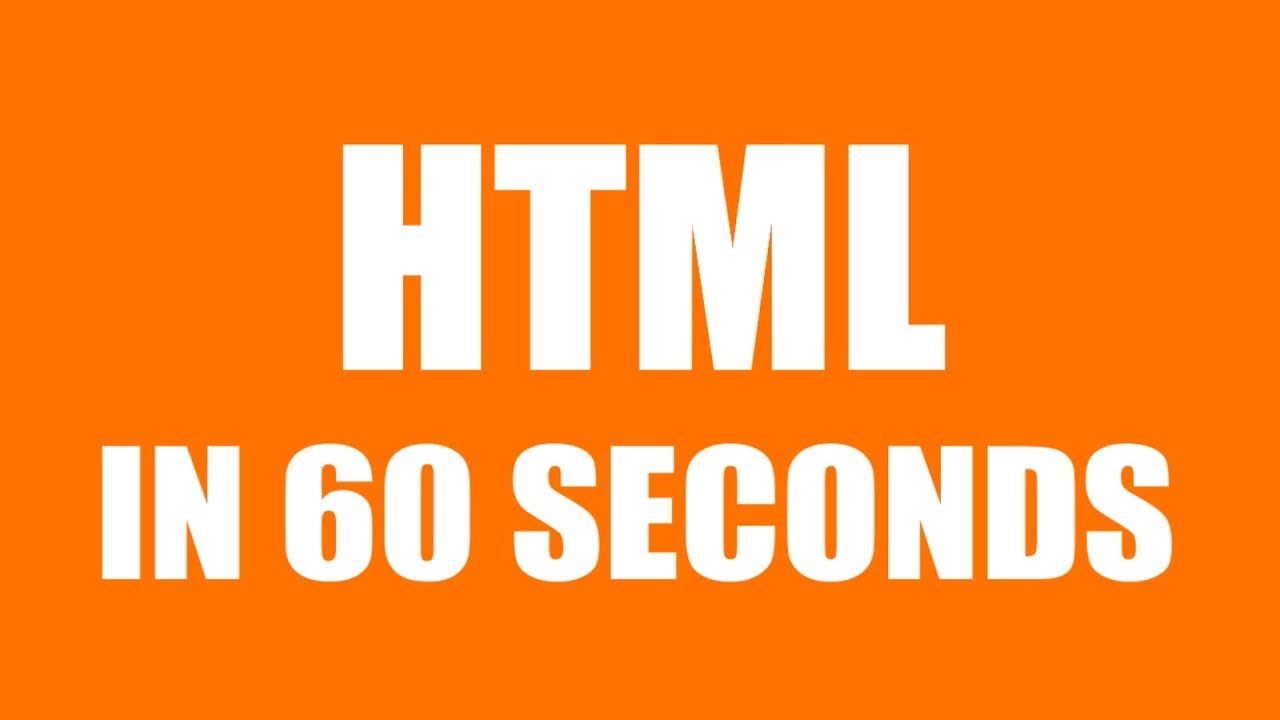 Html In 60 Seconds Learn Html In One Minute Youtube 3392