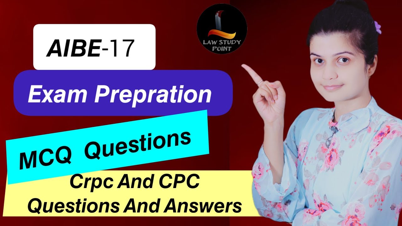 AIBE 17 Exam Crpc And Cpc MCQ Question | AIBE Exam MCQ Question and Answers | AIBE Exam Strategy ...