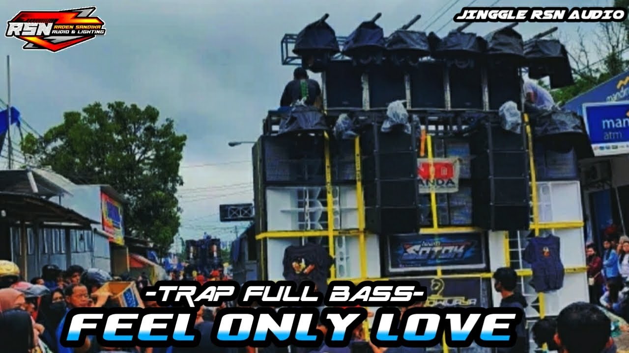 DJ FEEL ONLY LOVE | -TRAP FULL BASS- | PETROK 96 | LYCHANNEL - YouTube