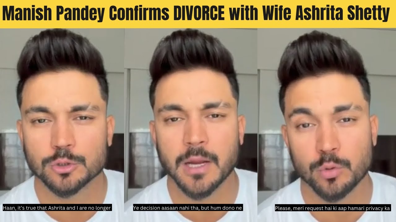 Cricketer Manish Pandey Confirms DIVORCE with Wife Ashrita Shetty In an ...