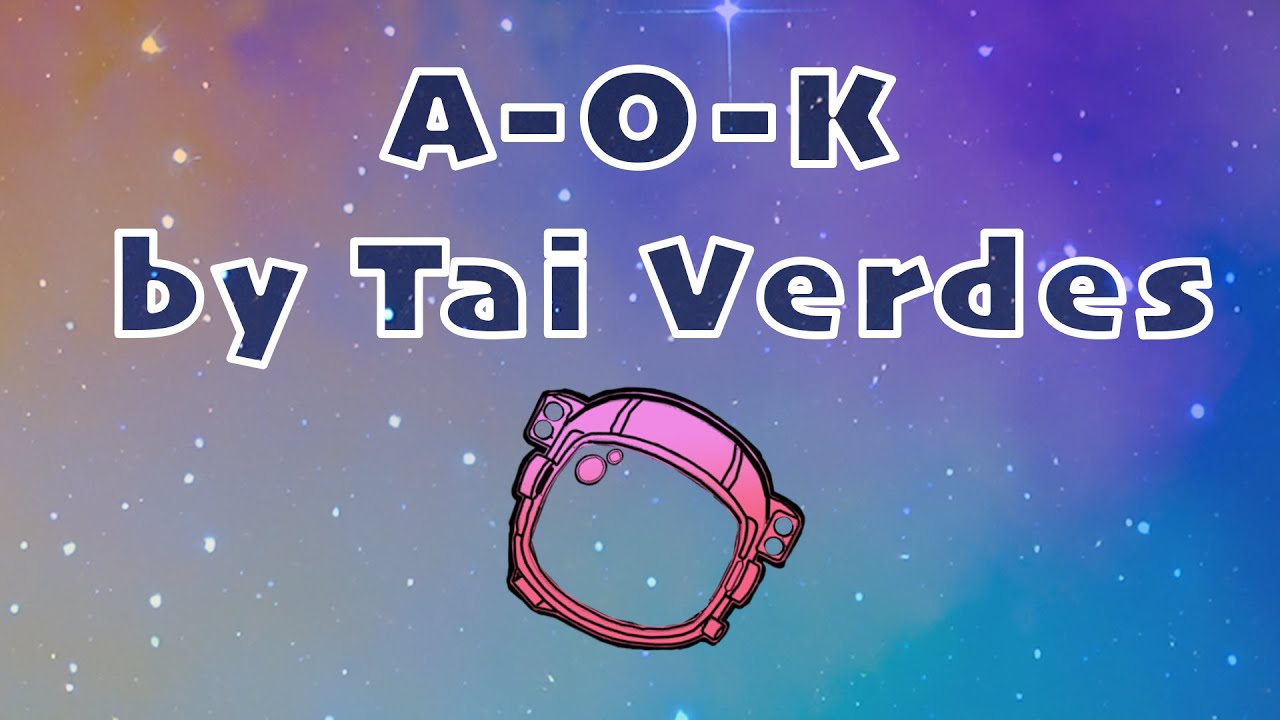 Tai Verdes - A-O-K (Lyric Video) - YouTube
