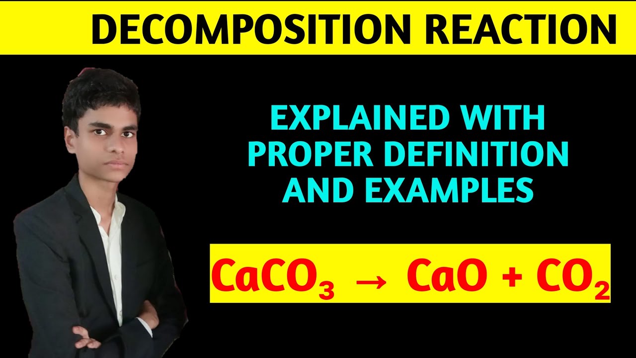 What is decomposition reaction ? Proper definition | Explained with ...