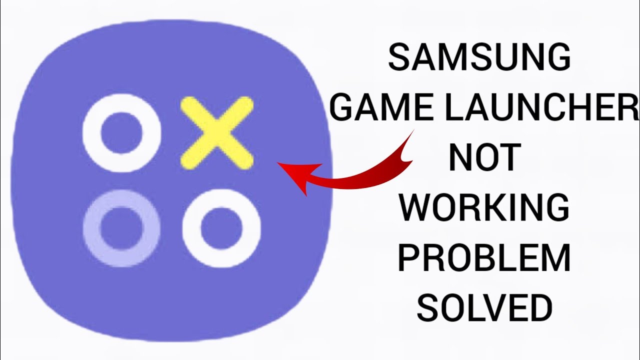 How To Solve "Samsung Game Launcher Not Working" Problem || Rsha26 ...