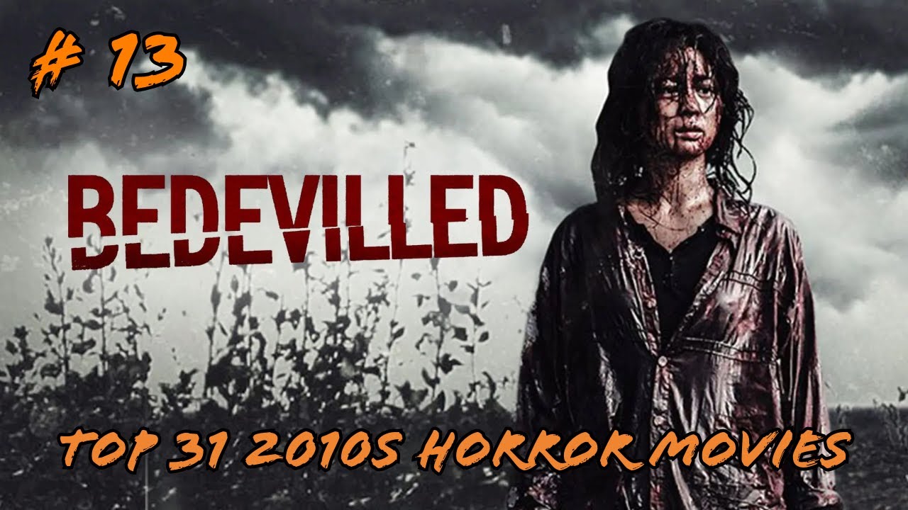 31 2010s Horror Movies For Halloween: # 13 Bedevilled - YouTube