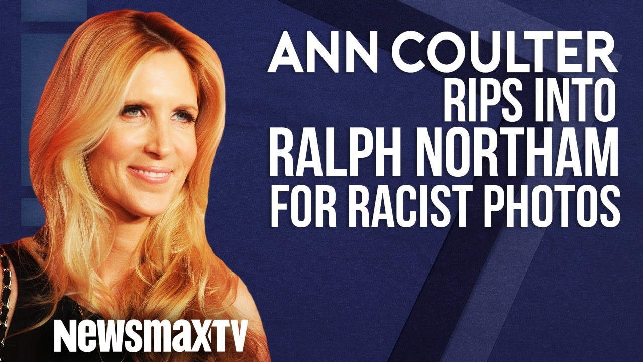 Ann Coulter Rips into Ralph Northam for Racist Photo - YouTube