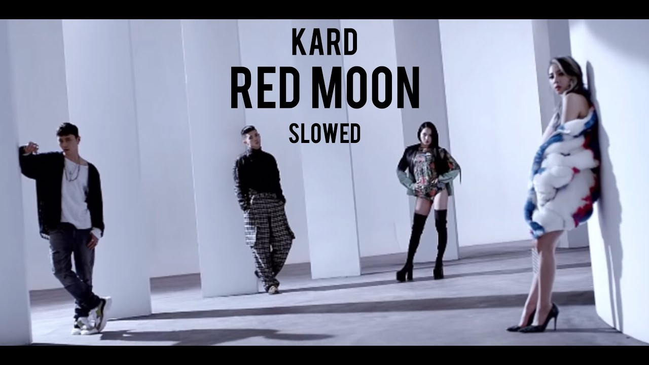 𝘒𝘈𝘙𝘋 - 𝘙𝘦𝘥 𝘔𝘰𝘰𝘯 (𝘴𝘭𝘰𝘸𝘦𝘥) - YouTube