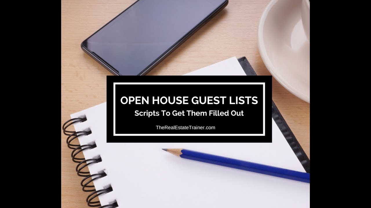 Open House Guest Lists - Scripts to Get them Filled Out - YouTube