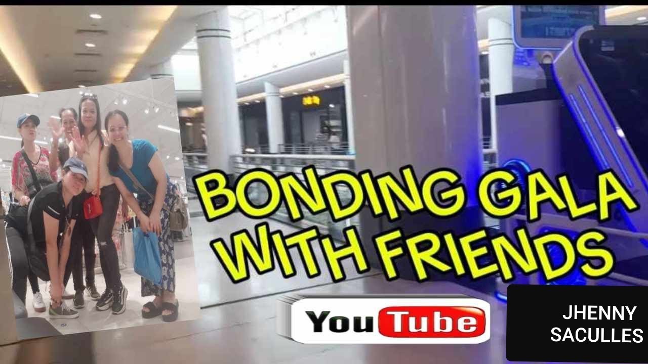 BONDING GALA WITH FRIENDS/JHENNY SACULLES - YouTube