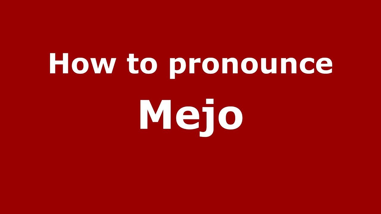 How to pronounce Mejo (Italian/Italy) - PronounceNames.com - YouTube