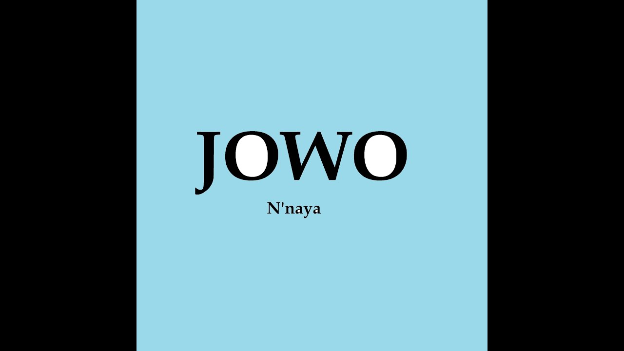 Jowo (Official Lyric Video) - YouTube