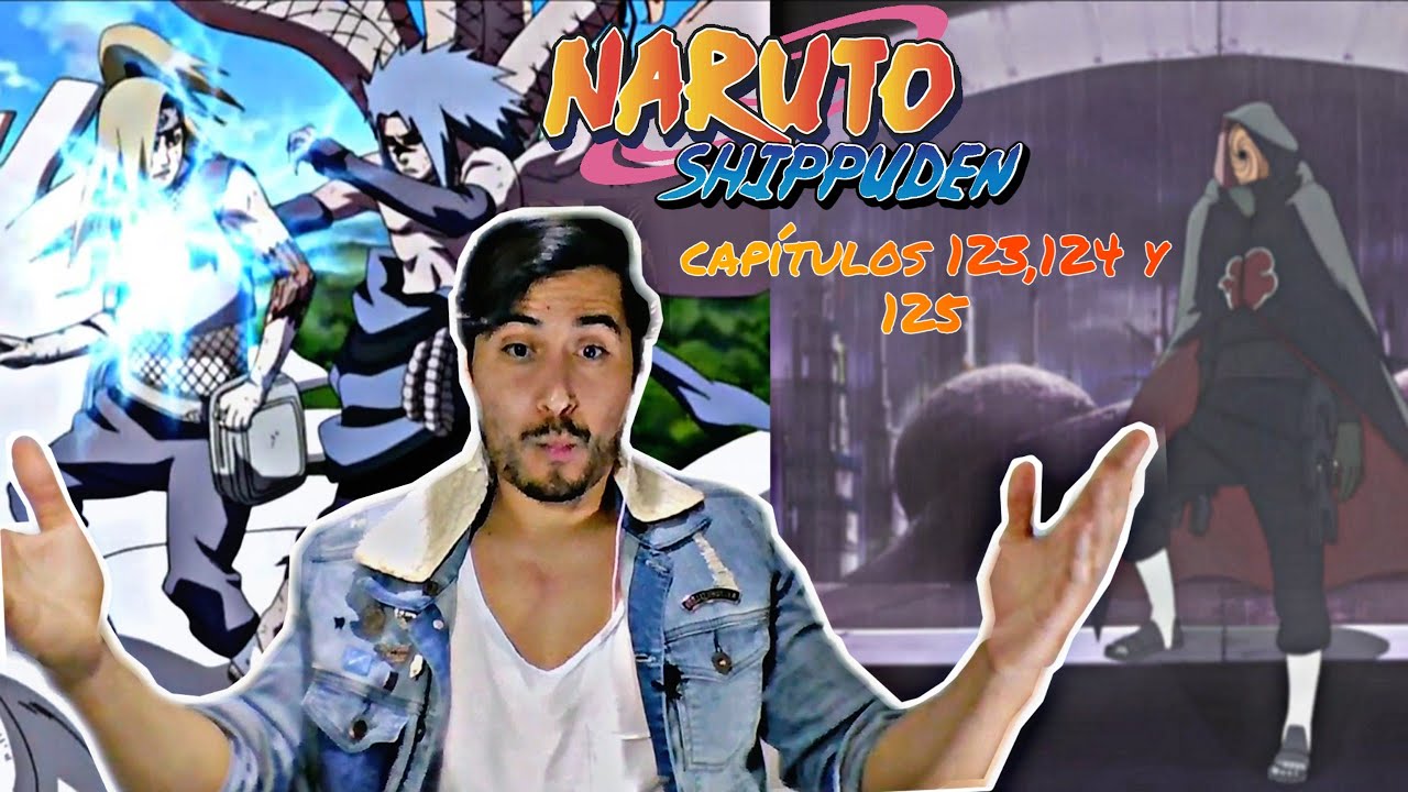 NARUTO SHIPPUDEN CAPÍTULOS 123,124 Y 125 ... REACCIÓN / REACTION 😲😲 ...