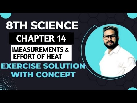 8th Science | Chapter 14 | Measurements & Efforts of Heat | Exercise ...