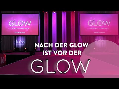 So schön war die GLOW in Stuttgart I GLOW - The Beauty Convention