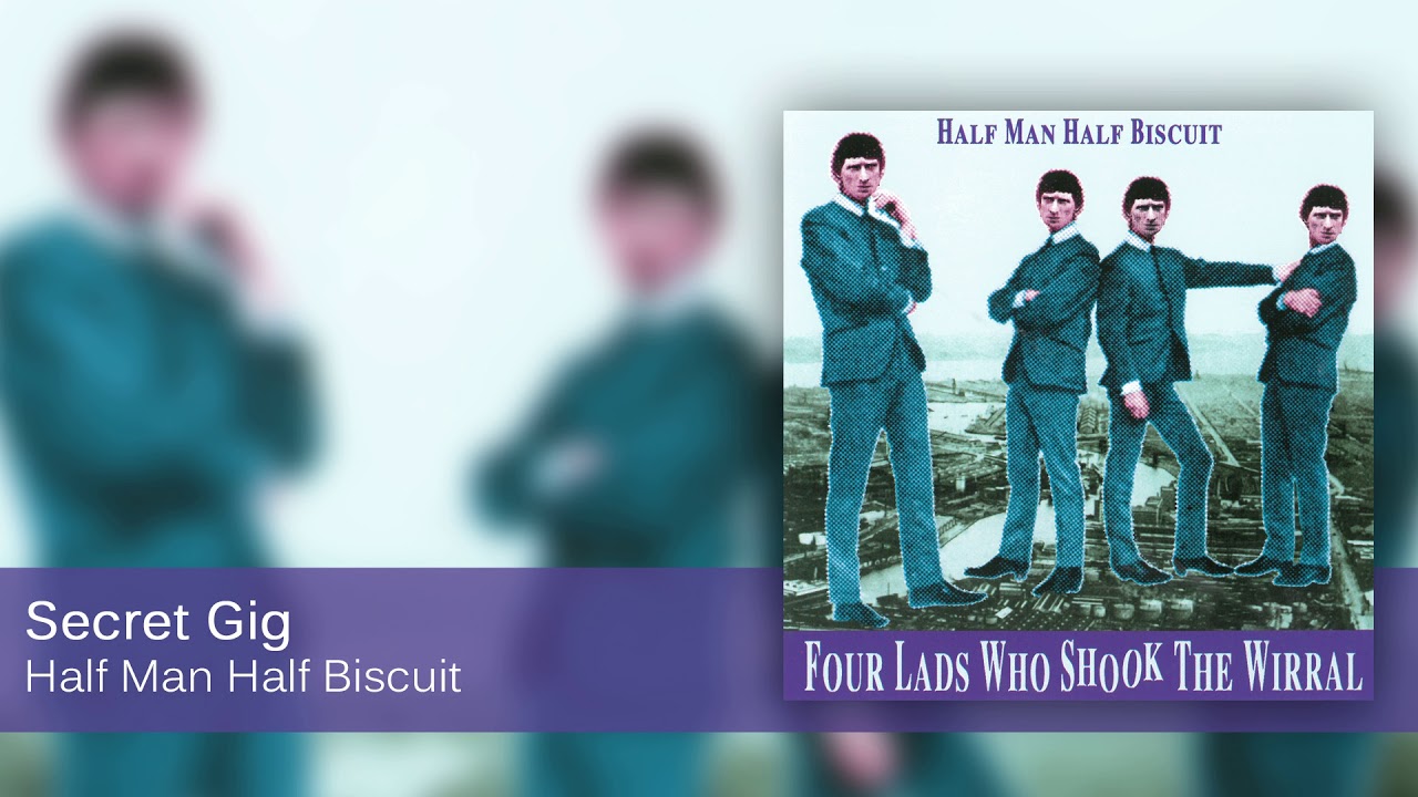 Half Man Half Biscuit - Secret Gig [Official Audio] - YouTube