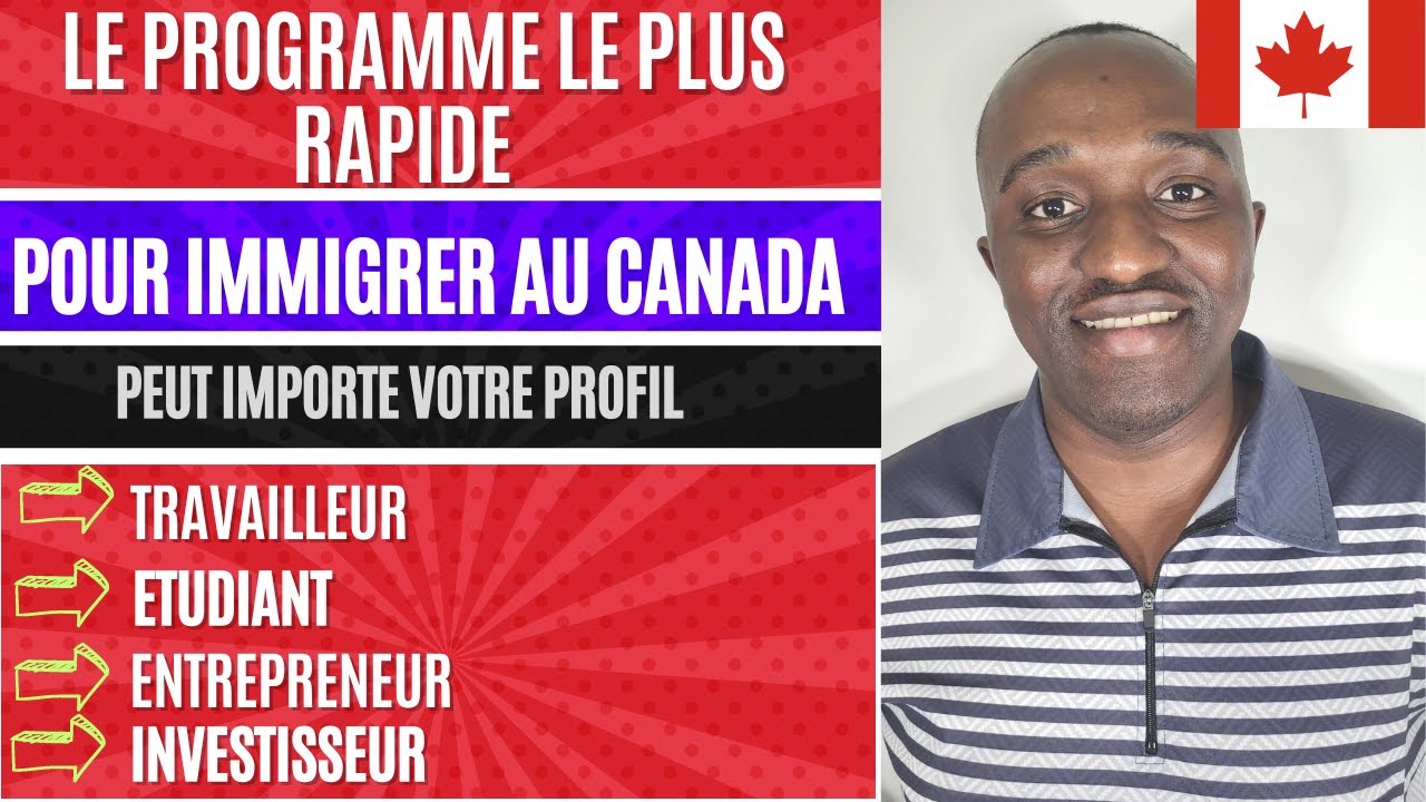 VOICI LE PROGRAMME LE PLUS RAPIDE POUR IMMIGRER AU CANADA, PEUT IMPORTE VOTRE PROFIL - YouTube