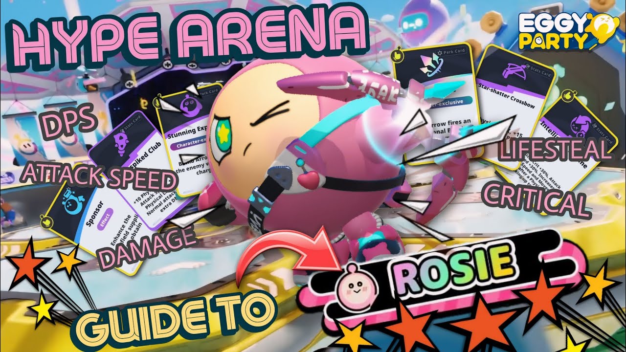 EGGY PARTY | HYPE ARENA "ROSIE" GUIDE (BEST TEAMMATES + WHICH CARD IS ...
