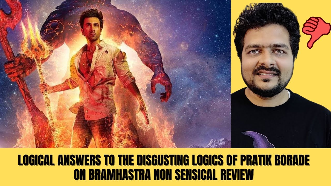 An answer to the Pratik Borade review on Brahmastra | Honestly Sid ...