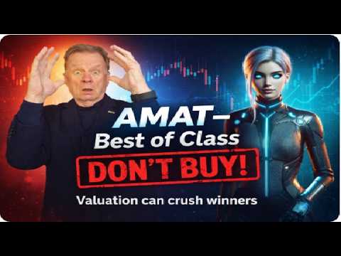 AMAT - Best In Class - Overvalued - \