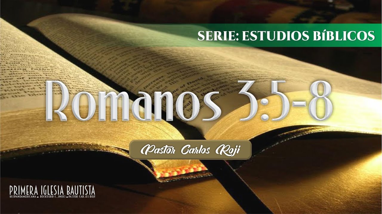 Estudio B blico Romanos 3 5 8 YouTube estudio-b-blico-romanos-3-5-8-youtube
