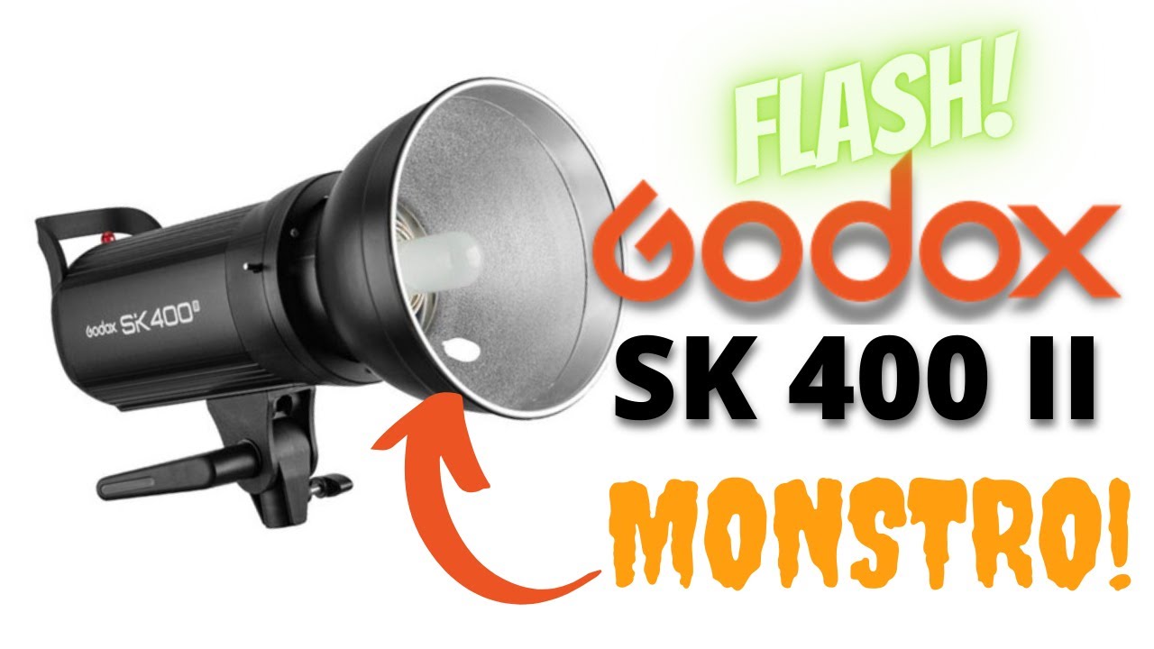 FLASH GODOX SK 400 II - O flash de estúdio fácil de usar [TUTORIAL ...