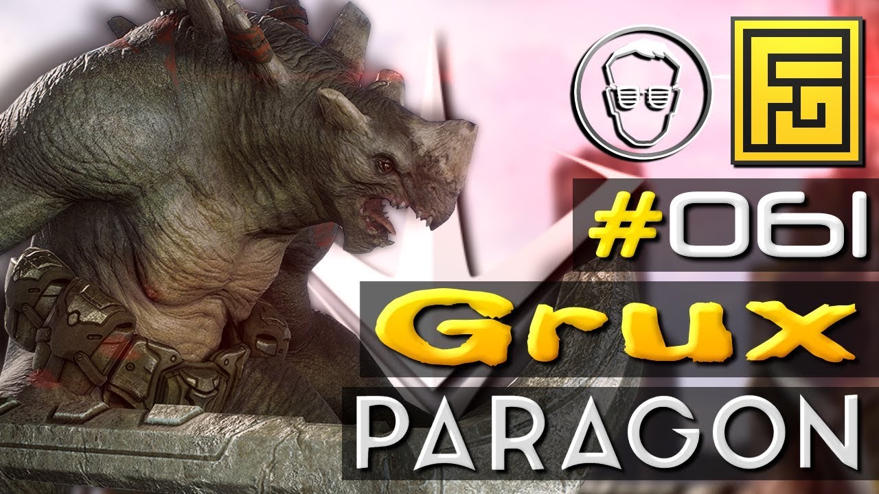 PARAGON gameplay german | Grux #061 | Let's Play Paragon deutsch PS4 PC ...
