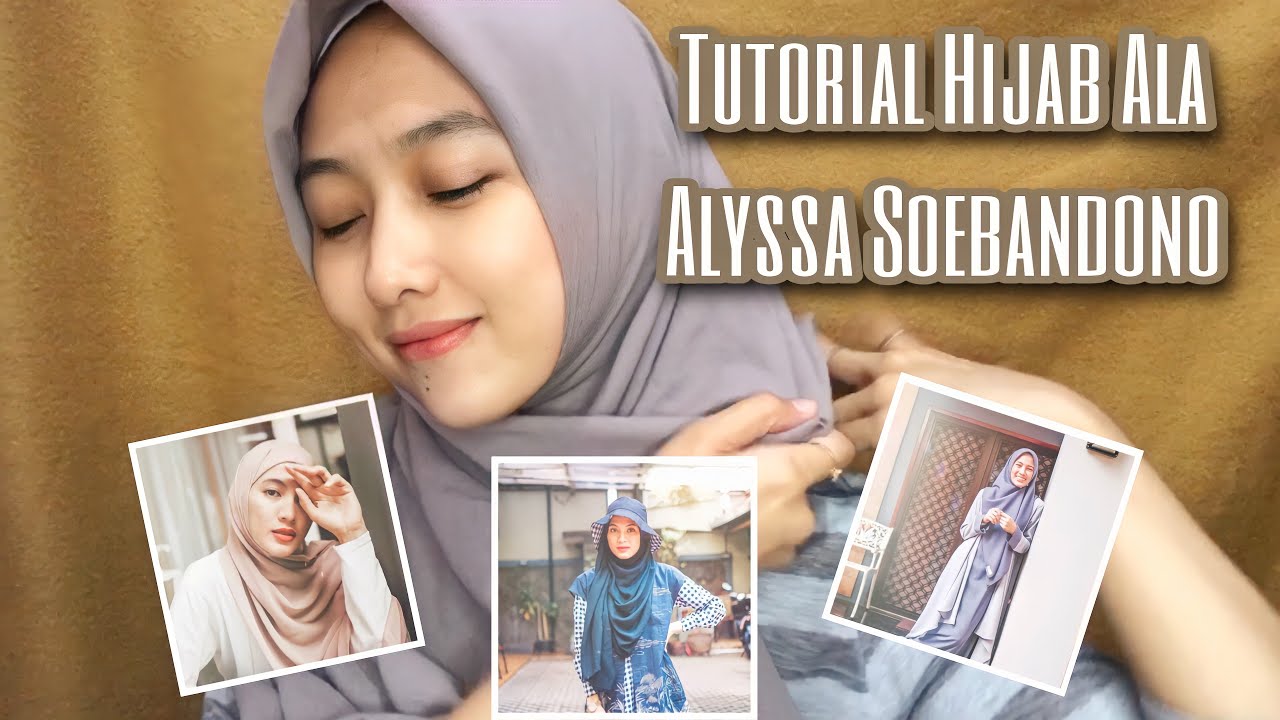 Tutorial jilbab artis - Alyssa Soebandono - YouTube