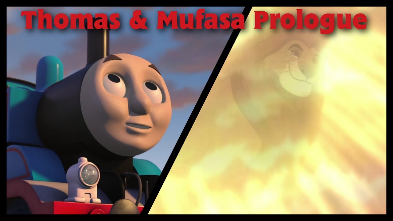 Thomas & Mufasa Prologue - YouTube
