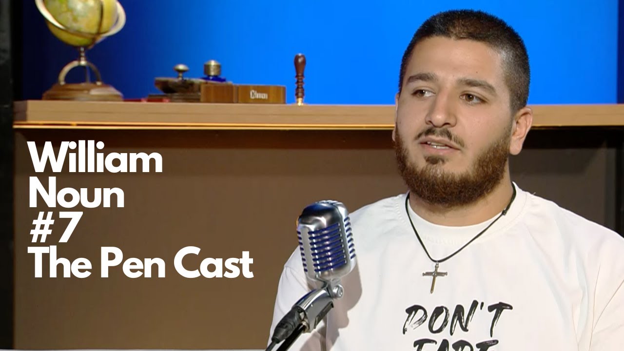 The Pen Cast #7: William Noun وليم نون - YouTube