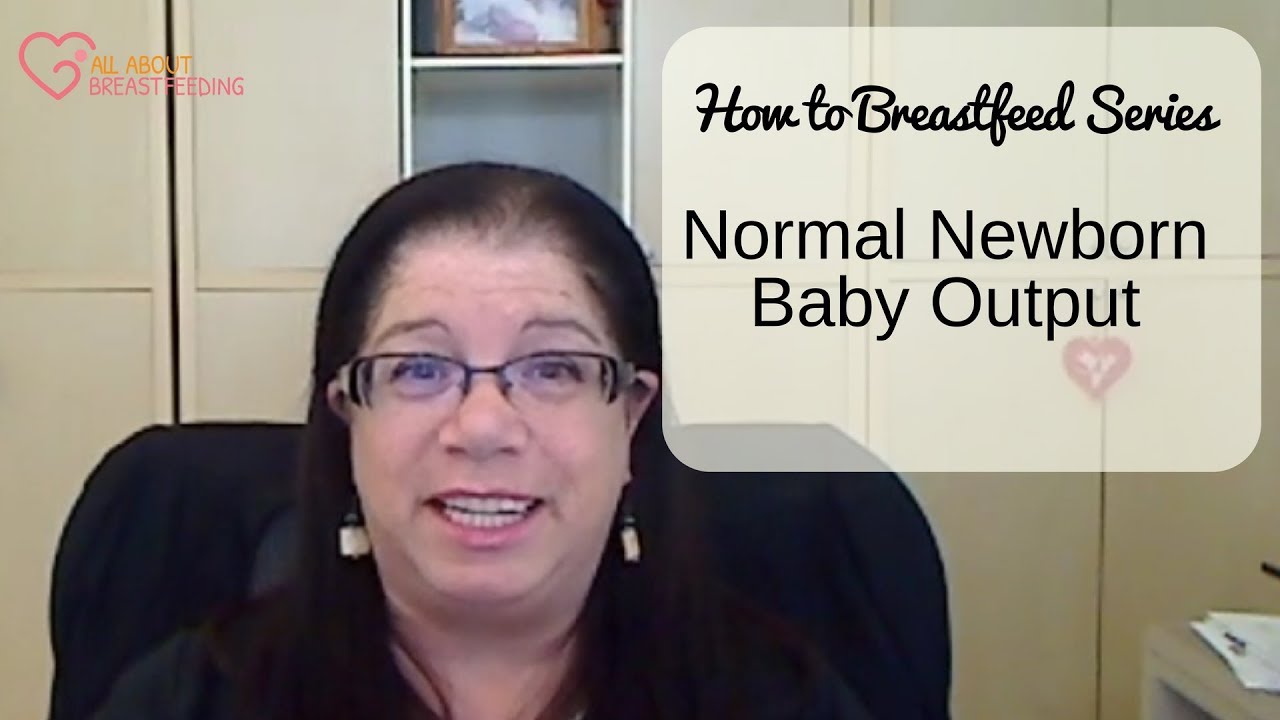 How to breastfeed series: Normal newborn baby output - YouTube