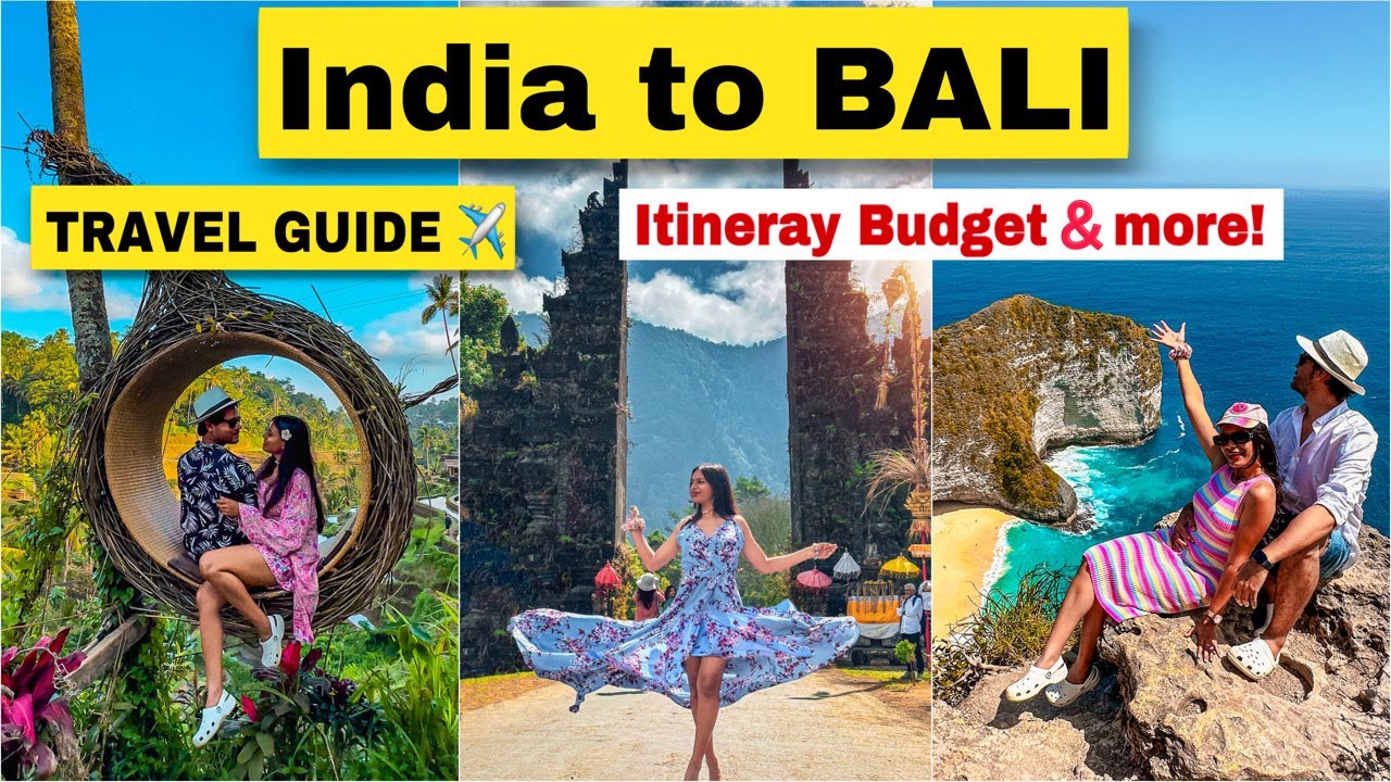INDIA to BALI complete TRAVEL GUIDE 2024 | Flights, VISA, Itinerary ...
