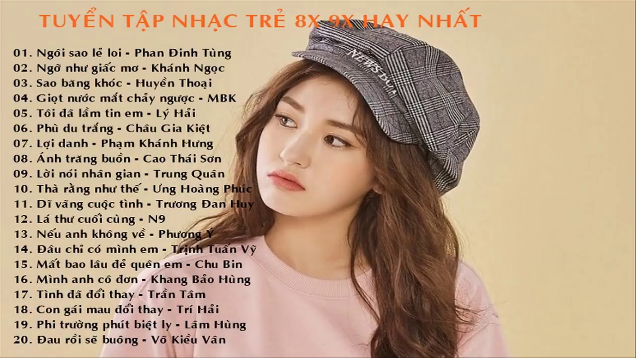 Tuyển tập nhạc trẻ 8x 9x hay nhất VOL 3 - YouTube